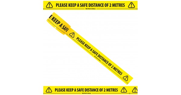 Please Keep a Safe Distance of 2 Metres - Social Distancing Tape (2 ...